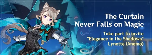 The Curtain Never Falls on Magic | Genshin Impact Wiki | Fandom