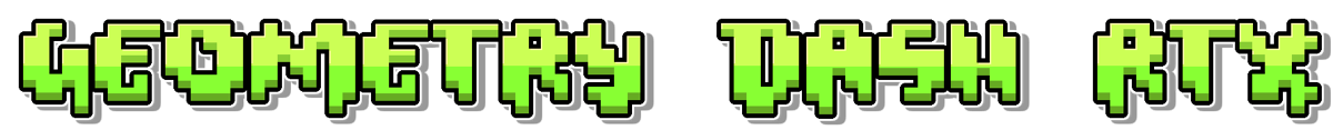 Geometry Dash: RTX | Geometry Dash Fan Ideas Wiki | Fandom