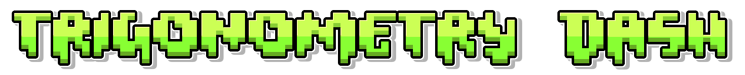Trigonometry Dash | Geometry Dash Fan Ideas Wiki | Fandom
