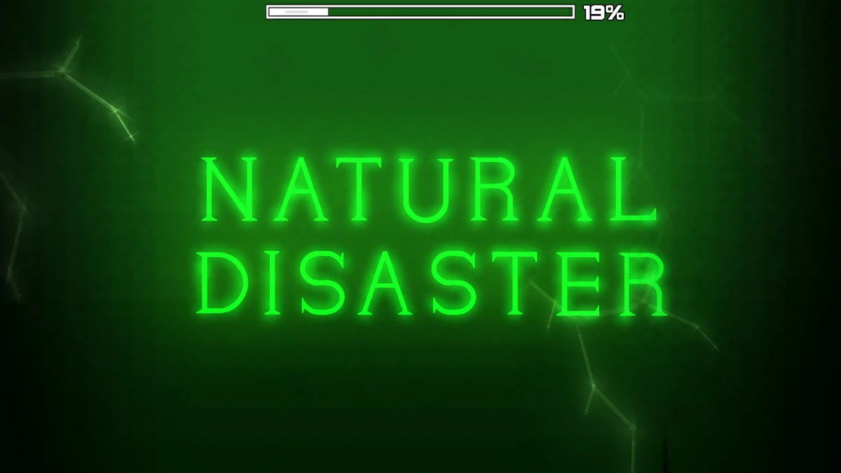 Natural Disaster | Geometry Dash Fan Wiki | Fandom