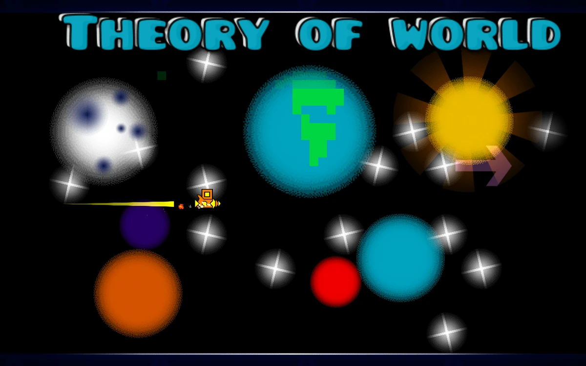 Theory of World | Geometry Dash User Levels | Fandom