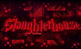 Slaughterhouse | Unofficial Geometry Dash Wiki | Fandom