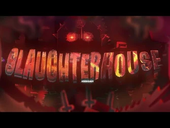 Slaughterhouse | Geometry Dash Wiki | Fandom