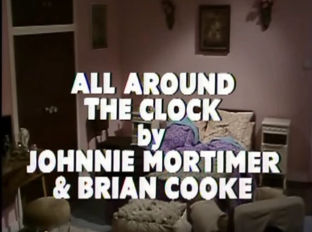 All Around The Clock | George and Mildred Wiki | Fandom