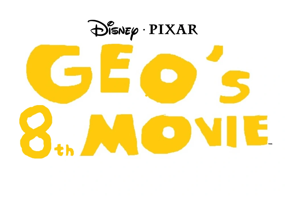 Geo's 8th Movie | Geo's World Wiki | Fandom