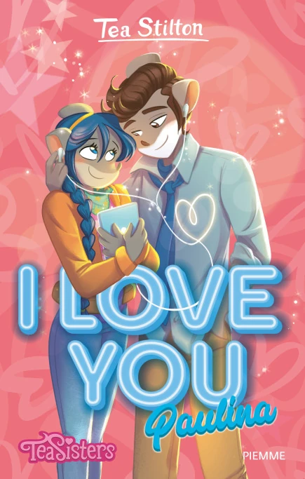 I Love You Paulina | Geronimo Stilton Wiki | Fandom