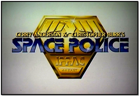 Space Police | Gerry Anderson Encyclopedia | Fandom