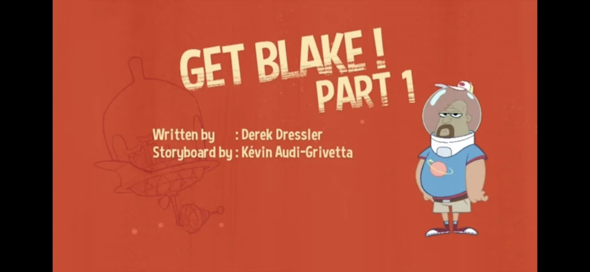 Got Blake! | Get Blake! Wiki | Fandom