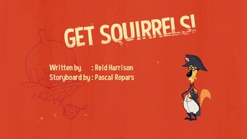 Get Squirrels! | Get Blake! Wiki | Fandom