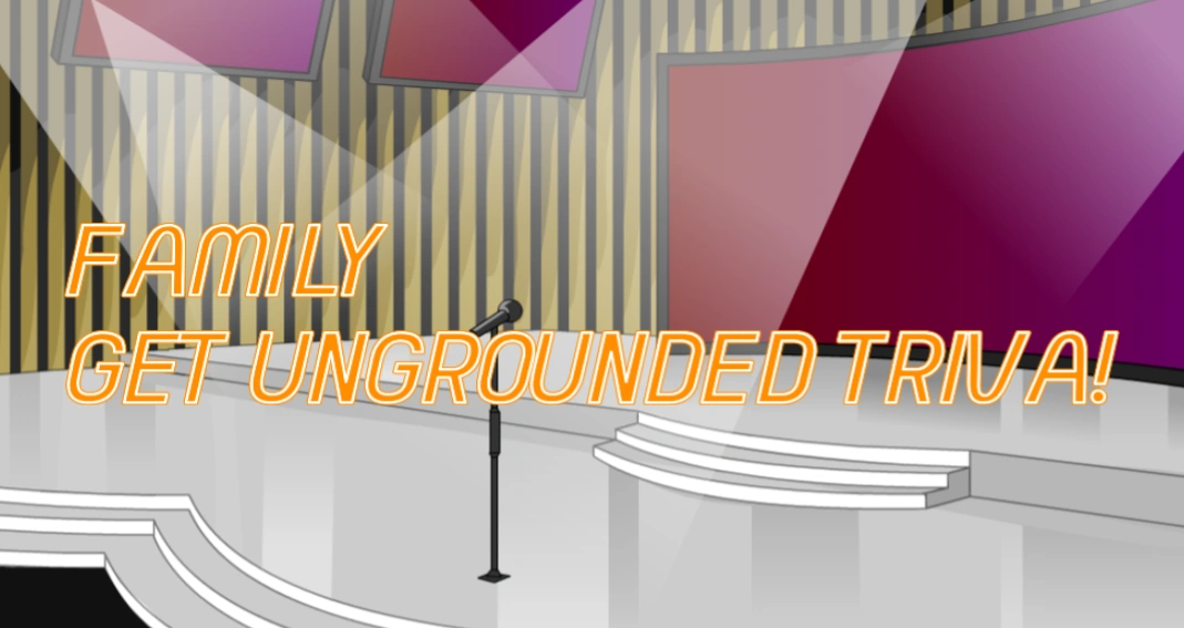 Family Get Ungrounded Trivia | Get Ungrounded Trivia Wiki | Fandom