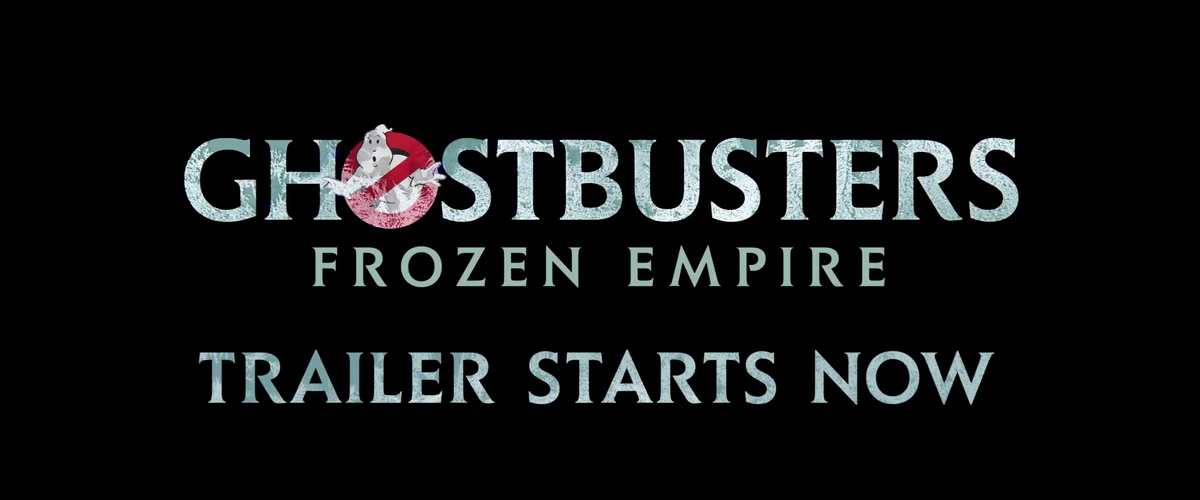 Ghostbusters: Frozen Empire Trailer Advertising | Ghostbusters Wiki ...