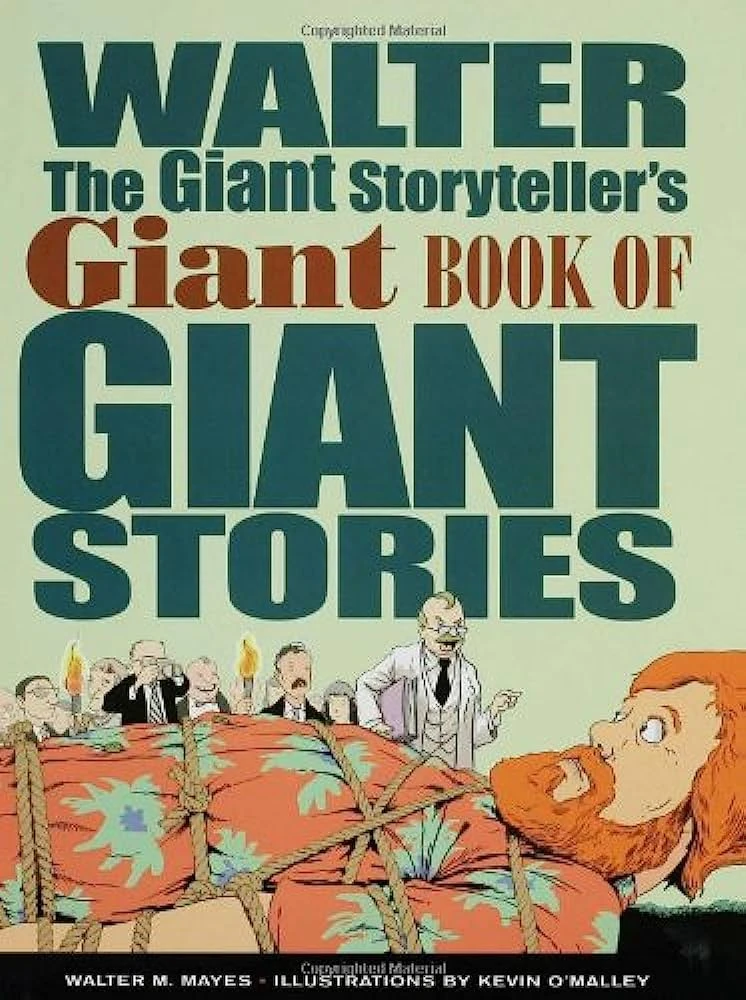 Walter the Giant Storyteller's Giant Book of Giant Stories | Giant And ...