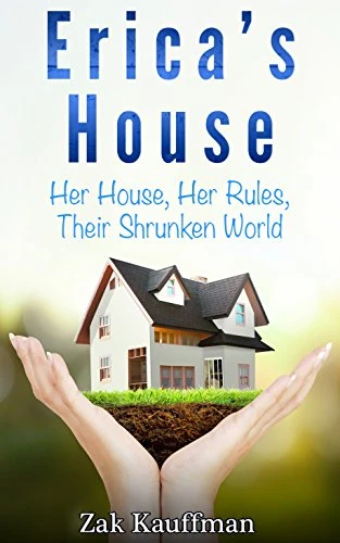 Erica's House: Their Shrunken World | Giant And Tiny Wiki | Fandom