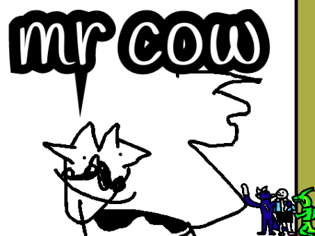 Mr. Cow | Gigan2004neo Wiki | Fandom