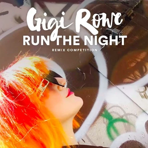 Run the Night Remix Contest | Gigi Rowe Wiki | Fandom