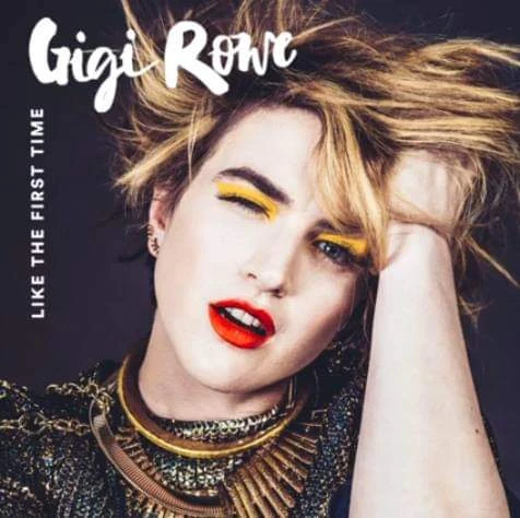 Like the First Time | Gigi Rowe Wiki | Fandom
