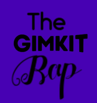 The Gimkit Rap | Gimkit Fanon Wiki | Fandom