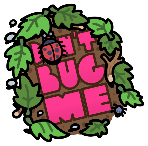 Don't Bug Me | Gimkit Wiki | Fandom