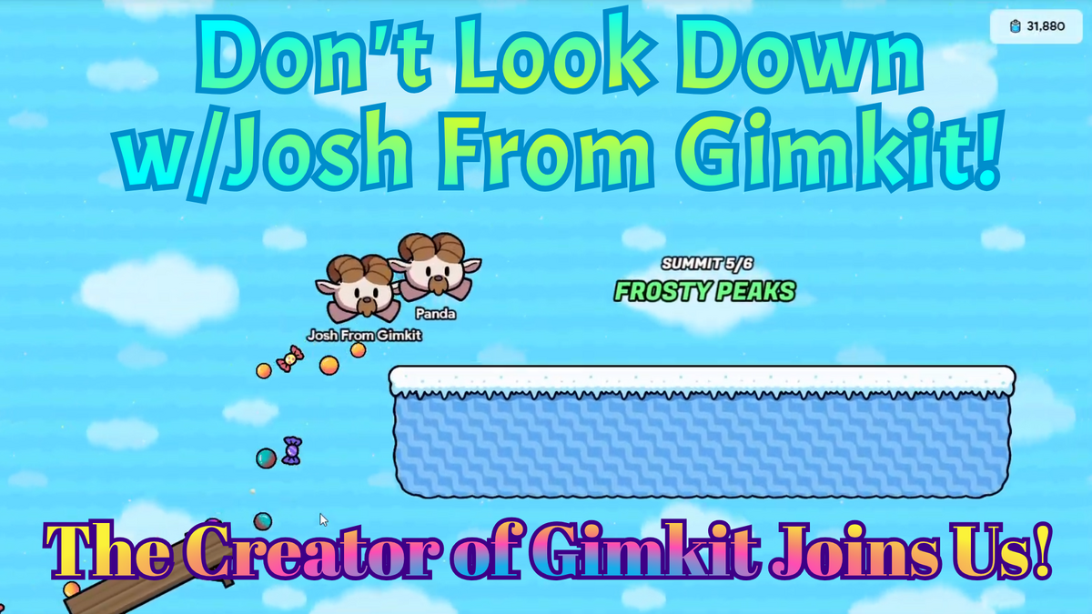 User blog:ThatPandaGaming/Playing Don't Look Down w/Josh & Gimkit Discord | Gimkit Wiki | Fandom