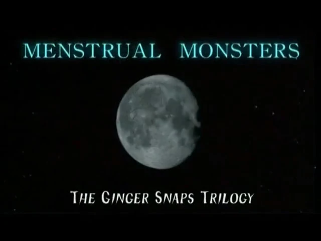 Menstrual Monsters: The Ginger Snaps Trilogy | Ginger Snaps Wiki | Fandom