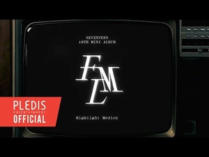 FML | Seventeen Wiki | Fandom