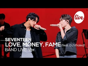 LOVE, MONEY, FAME (feat. DJ Khaled) | Seventeen Wiki | Fandom