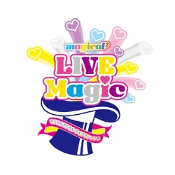 magical² LIVE Magic♡ | Girls x Heroine Wiki | Fandom