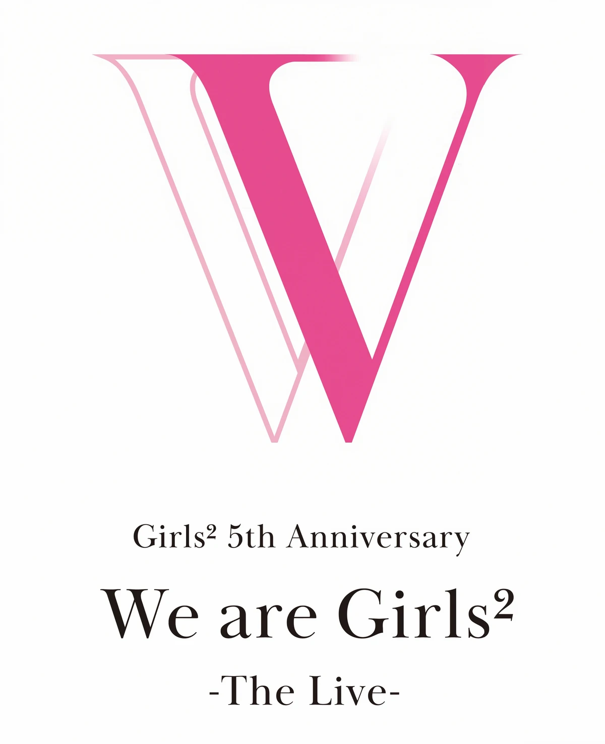 Girls2 5th Anniversary We are Girls2 -The Live- | GL2 Family Wiki | Fandom