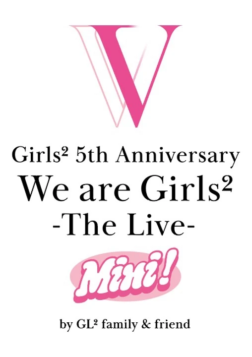 We are Girls2 -The Live- Mini! | GL2 Family Wiki | Fandom