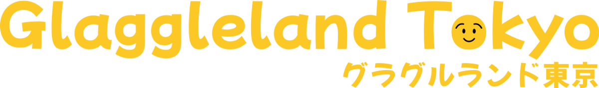 Glaggleland Tokyo | Glagglepedia Wiki | Fandom