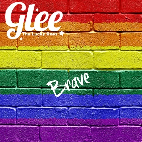 Brave | Wiki Glee: Fanfiction. The lucky Ones | Fandom