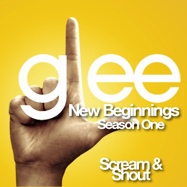 Scream & Shout | Glee: New Beginnings Wiki | Fandom