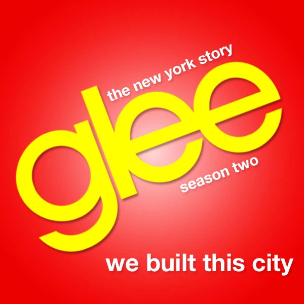 User blog:BerryHudson1218/Glee: The NY Story: We Built This City | Glee ...