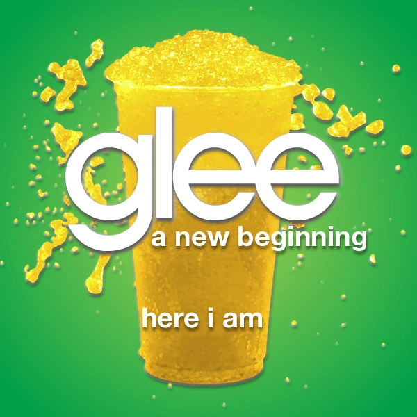 Here I Am | Glee, A New Beginning FF Wiki | Fandom