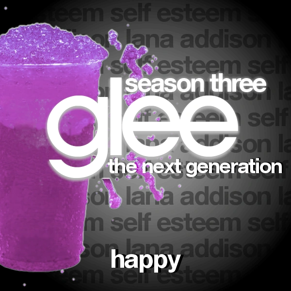 Happy | Glee: The Next Generation Fan Fiction Wiki | Fandom