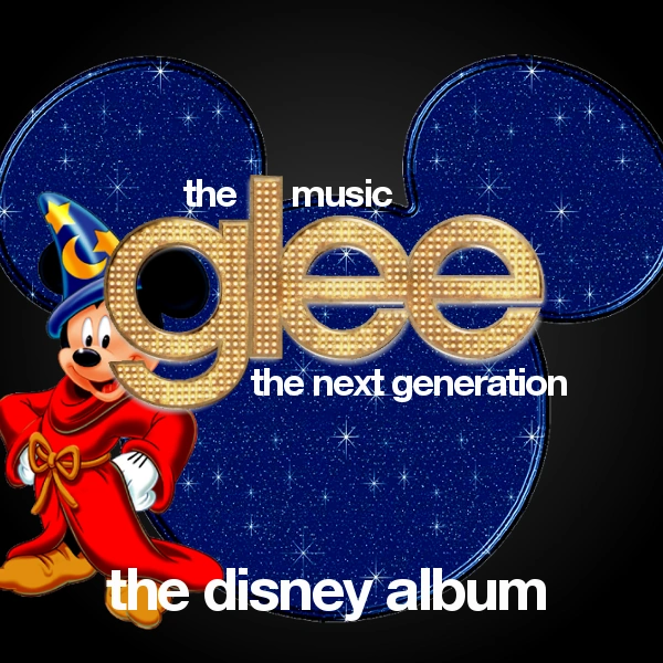 Glee: The Next Generation, The Music: The Disney Album | Glee: The Next ...