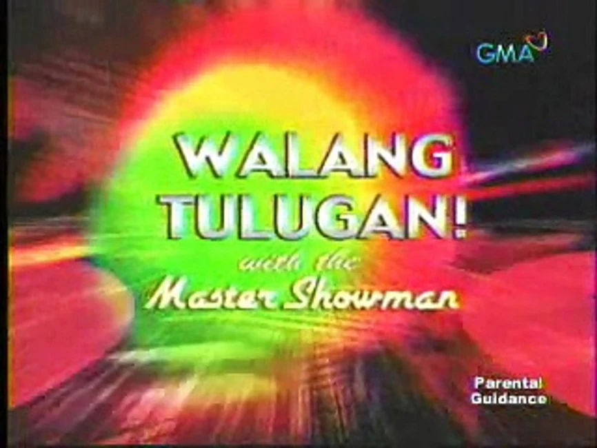 Walang Tulugan with the Master Showman | GMA Network Wiki | Fandom