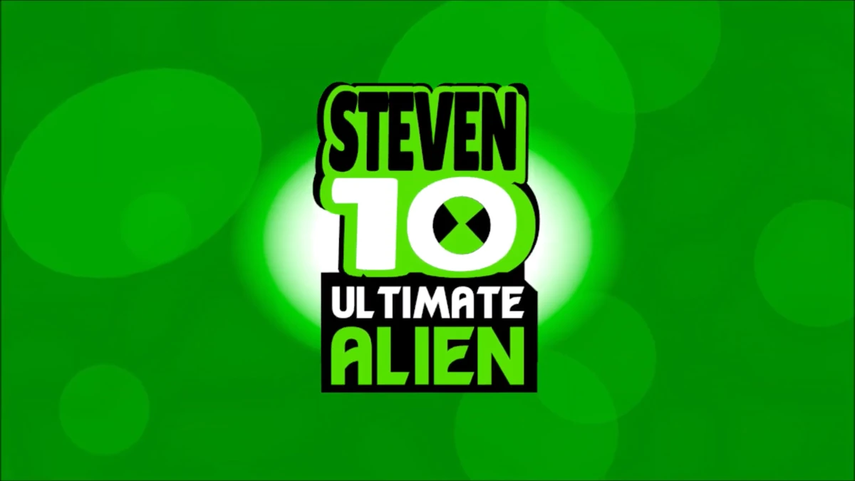 Steven 10: Ultimate Alien | Gumball Network/Adult Night Archives Wiki ...