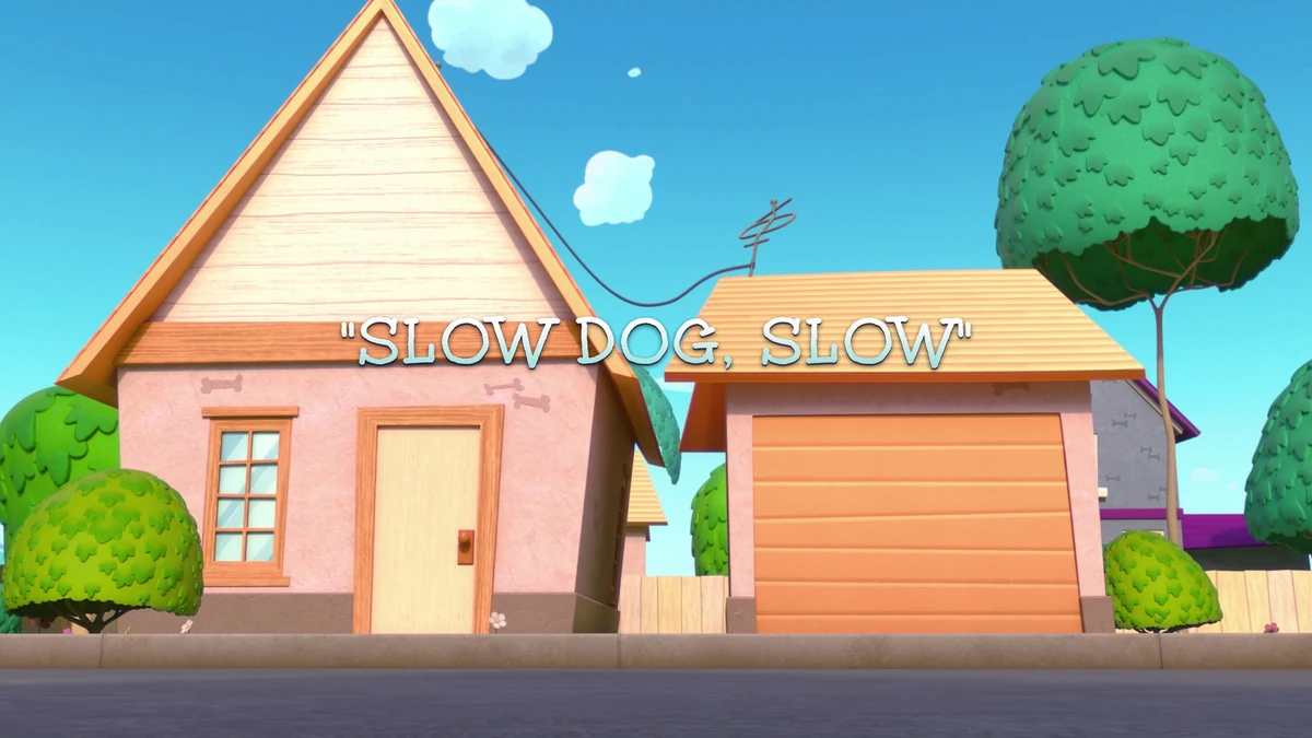 Slow Dog Slow | Go, Dog, Go Wiki | Fandom
