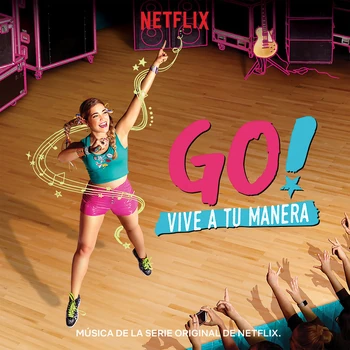 Go! Vive A Tu Manera | Go! Vive A Tu Manera Wiki | Fandom