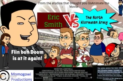 Eric Smith vs The North Klormean Army | GoAnimate V2 Wiki | Fandom