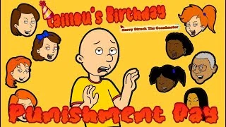 Caillou Gets Grounded: Caillou's Birthday Punishment Day | GoAnimate V2 ...
