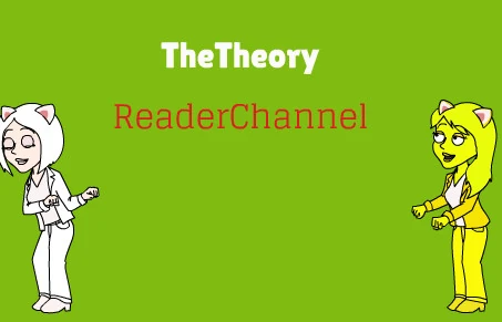 TheTheoryReader Channel | GoAnimate V2 Wiki | Fandom
