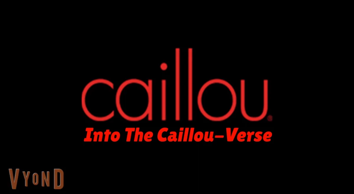 Caillou: Into the Caillouverse. | GoAnimate V2 Wiki | Fandom