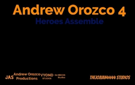 Andrew Orozco 4: Heroes Assemble | GoAnimate V2 Wiki | Fandom