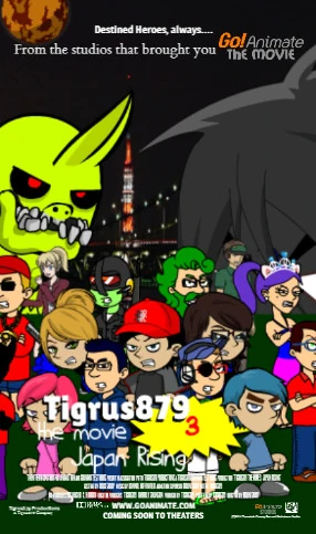 Tigrus879 The Movie 3: Japan Rising | GoAnimate V2 Wiki | Fandom