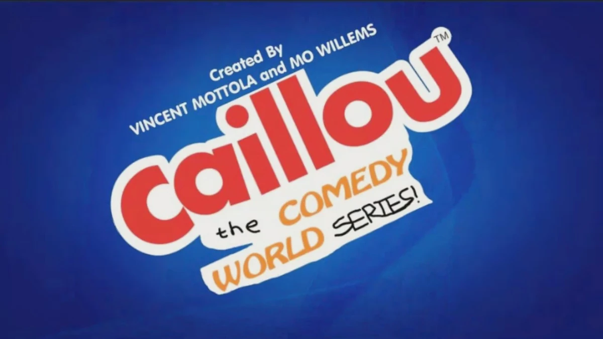 Caillou The Comedy World Series! | GoAnipedia | Fandom