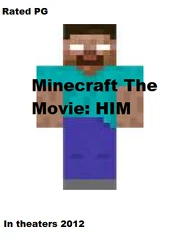 Minecraft The Movie: HIM | Creatipedia | Fandom
