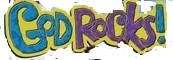 God Rocks! | God Rocks Wiki | Fandom
