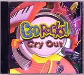 God Rocks! Cry Out | God Rocks Wiki | Fandom